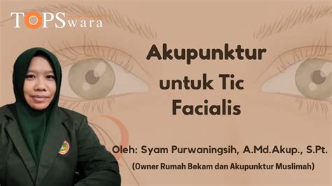 Akupunktur Untuk Tic Facialis