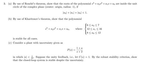 Solved a By use of Rouché s theorem show that the roots Chegg