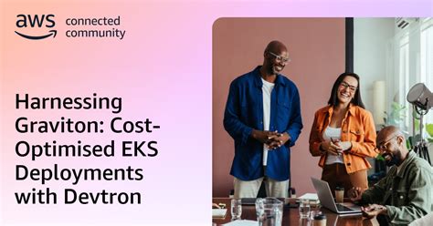 Harnessing Graviton Cost Optimised Eks Deployments With Devtron