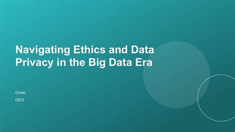 Navigating Ethics And Data Privacy In The Big Data Era Ppt Mockup Acp
