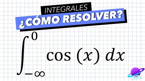 Integrales Impropias Con Límites Infinitos Función Coseno Ejercicio 8