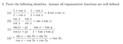 Solved Prove The Following Identities Assume All Chegg