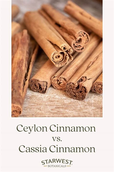 Ceylon Cinnamon Vs Cassia Cinnamon Starwest Botanicals Starwest Botanicals