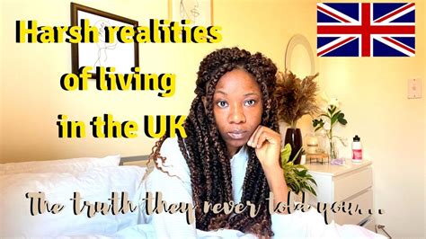 The Harsh Realities Of Living In The Uk Youtube
