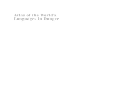 Unesco Atlas Of The World S Languages In Danger Omnika