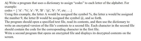 Solved A Write A Program That Uses A Dictionary To Assign Chegg