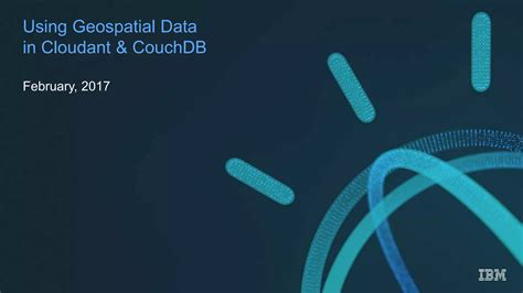 couchdb day nyc 2017 using geospatial data in cloudant and couchdb ppt