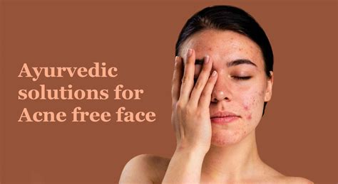 How To Manage Acne Vulgaris In Ayurveda Ayurclinic