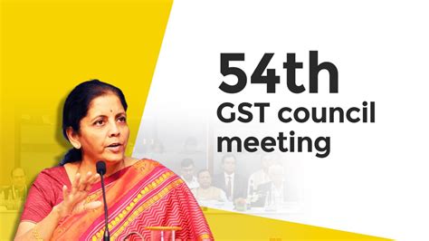Recommendations From The 54th Gst Council Meeting Held On 9th September
