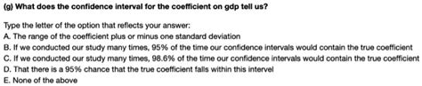 Solved What Doos The Confidence Interval For The Coefficient On Gdp