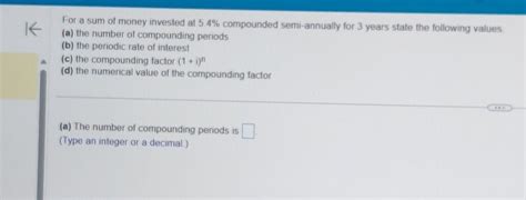 Solved For A Sum Of Money Invested At 5 4 Compounded