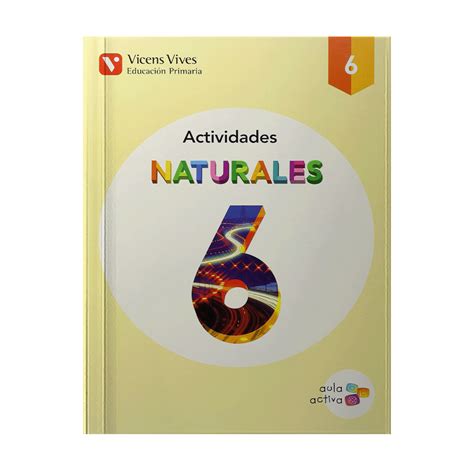 Naturales 6 Cuaderno De Actividades Aula Activa Piedrasanta