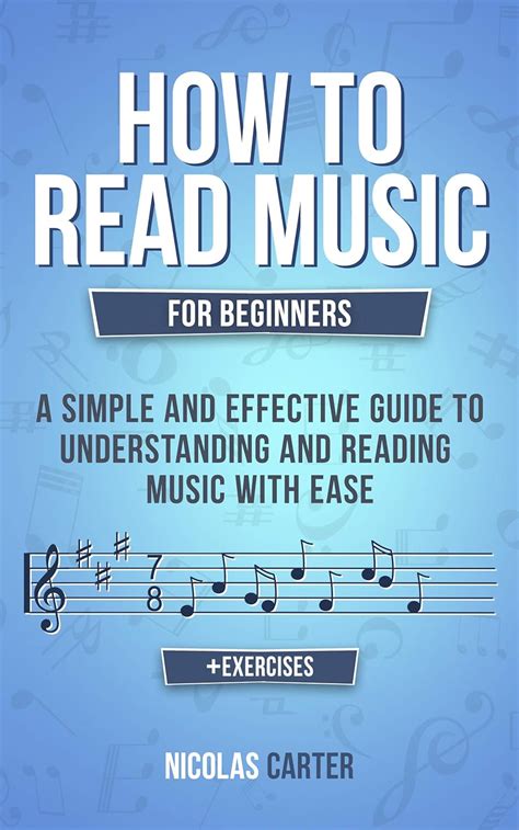 How To Read Music For Beginners A Simple And Effective Guide To Understanding And Reading