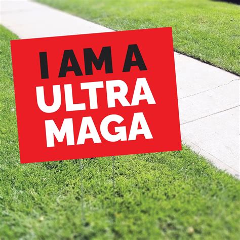 I Am Ultra Maga Coroplast Yard Sign Sign Fever