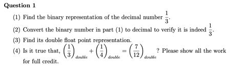 Solved Question Find The Binary Representation Of The Chegg