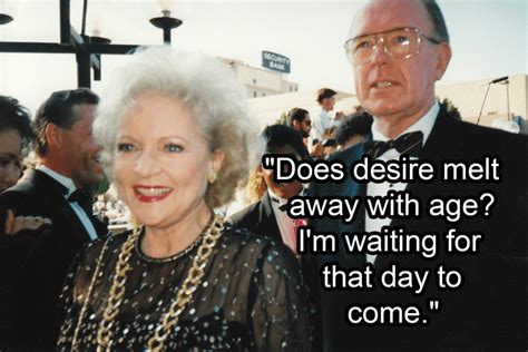 27 Of The Best Betty White Quotes On Life Love And Sex