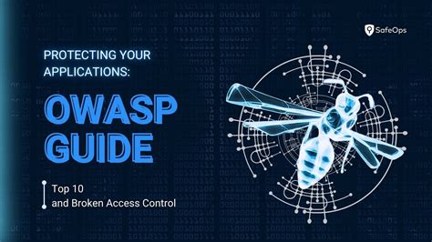 Understanding Broken Access Control Owasp Top 10 Vulnerabilities
