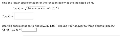 solved find the linear approximation of the function below
