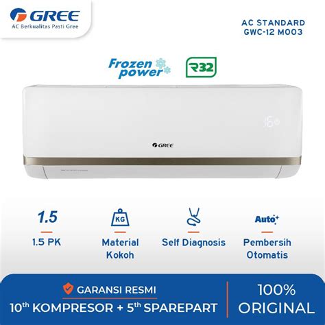 Jual GREE GWC MOO AC Standart PK W R Refrigerant Shopee Indonesia