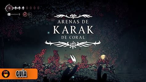Hollow Knight Silksong Cómo Llegar A Las Arenas De Karak De Coral Errekgamer