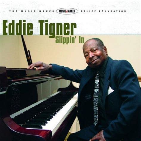 Eddie Tigner Slippin In 2007