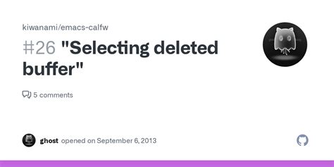 Selecting Deleted Buffer · Issue 26 · Kiwanamiemacs Calfw · Github