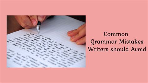 What Are The Most Common Grammar Mistakes That Writers Should Avoid