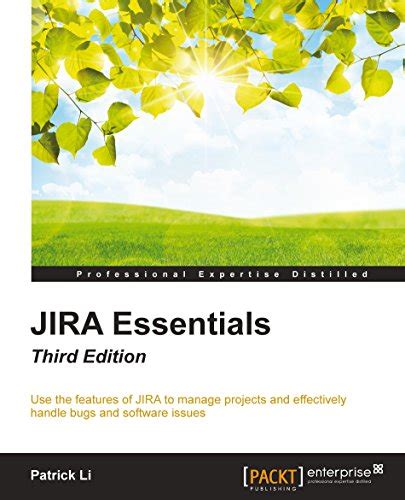 JIRA Essentials Third Edition 3 Li Patrick EBook Amazon