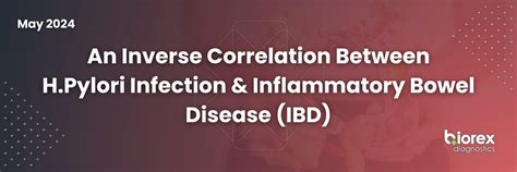 An Inverse Correlation Between Hpylori Infection And Inflammatory Bowel Disease Ibd Biorex