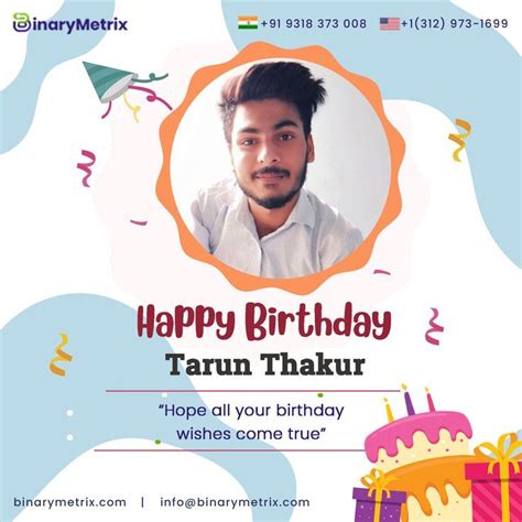 Happy Birthday Tarun Thakur