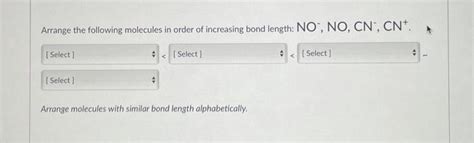 Solved Arrange The Following Molecules In Order Of