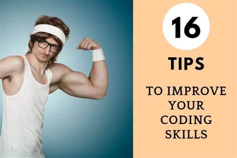 16 Tips On How To Improve Your Coding Skills Howtocreateapps