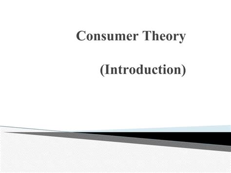 Ae 121 L3 Consumer Theory Introductionpdf