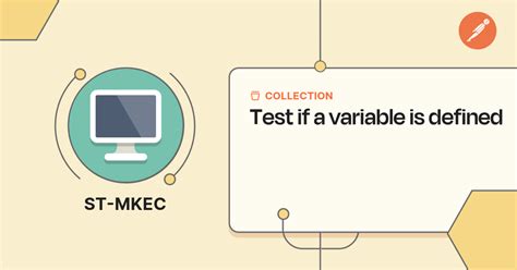 test if a variable is defined api testing postman api network