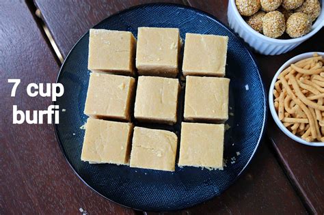7 Cup Barfi Recipe 7 Cup Cake Seven Cup Burfi Seven Cup Burfi