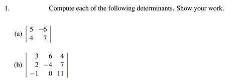 Solved 1 Compute Each Of The Following Determinants Show