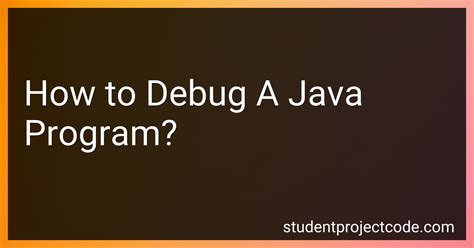 How To Debug A Java Program In 2024