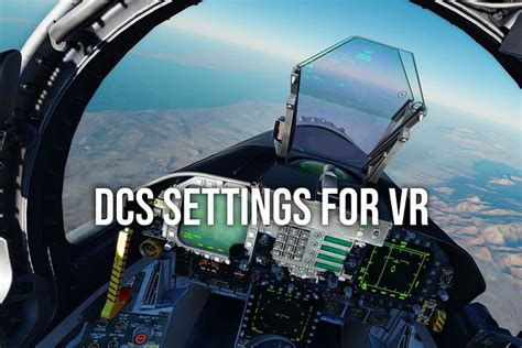DCS Best VR Settings Optimization Pimax Official OpenMR Community