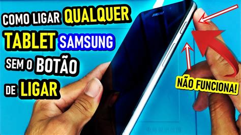Como LIGAR qualquer TABLET o botão POWER quebrado TODA LINHA