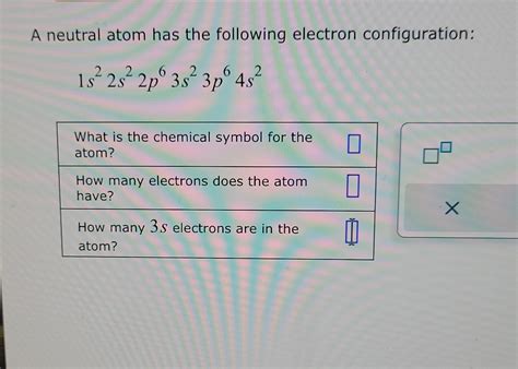 Solved A Neutral Atom Has The Following Electron Chegg Com