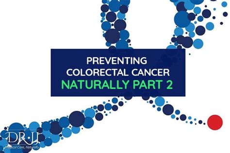 Preventing Colorectal Cancer Naturally Part Dr JJ Naturopathic Doctor Downtown Toronto