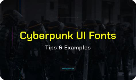 Cyberpunk Ui Font Tips And Examples Wendy Zhou