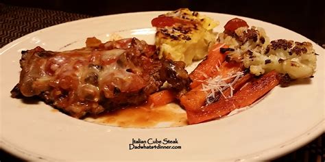 Italian Cube Steak Dad Whats 4 Dinner