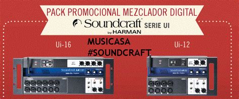 Musicasablog De Instrumentos MusicalesMezcla Digital Soundcraft Ui12 Y Ui16