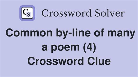 Common By Line Of Many A Poem 4 Crossword Clue Answers Crossword