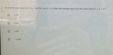 solved let f ﻿be the function given by f x sin 2x cos 1 x