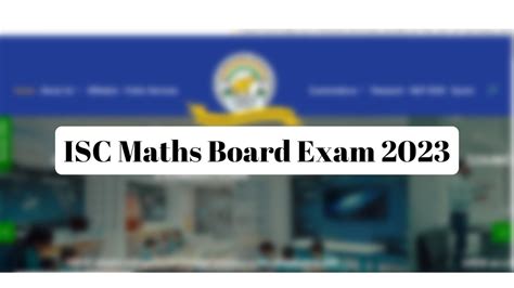 Isc Class 12 Maths Exam 2023 Tomorrow Check Important Resources