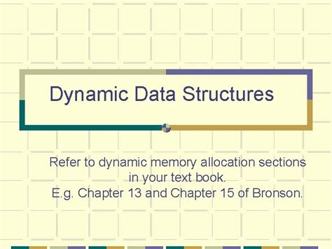 Dynamic Data Structures Refer To Dynamic Memory Allocation