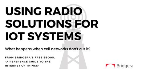 Long Range Radio Solutions For Iot Systems Lora Sigfox And Nb Iot