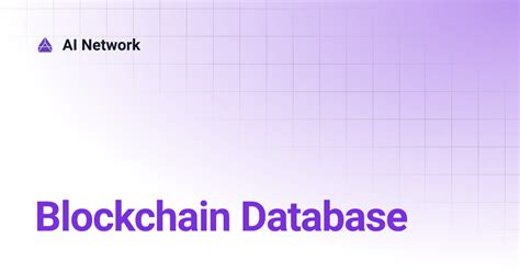 Blockchain Database Ai Network